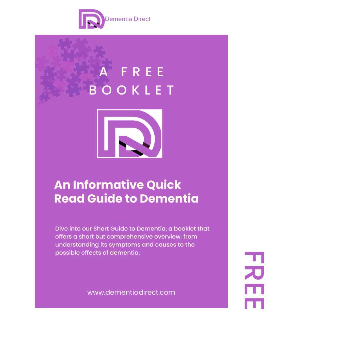 An Informative Quick Read Guide ­to Dementia - Dementia Direct